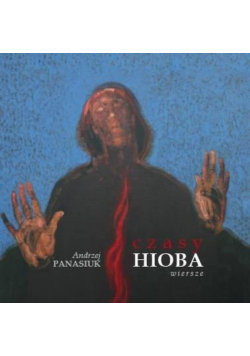 Czasy Hioba Wiersze - Opracowanie zbiorowe | Książka w Empik