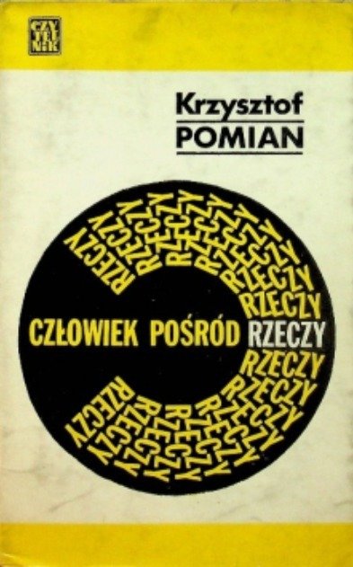 Człowiek pośród rzeczy - Pomian Krzysztof | Książka w Empik