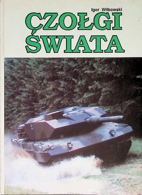 Czołgi świata - Witkowski Igor | Książka w Empik