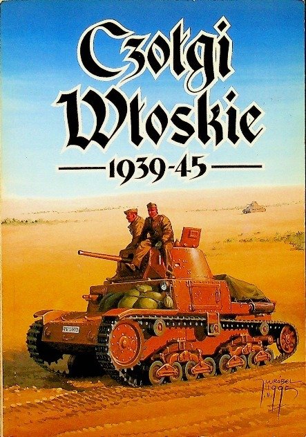 Czołgi Włoskie 1939 -45 - Solarz Jacek | Książka w Empik