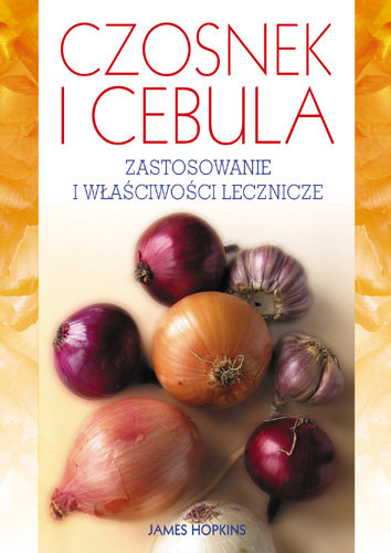 Czosnek i cebula - Hopkins James | Książka w Empik