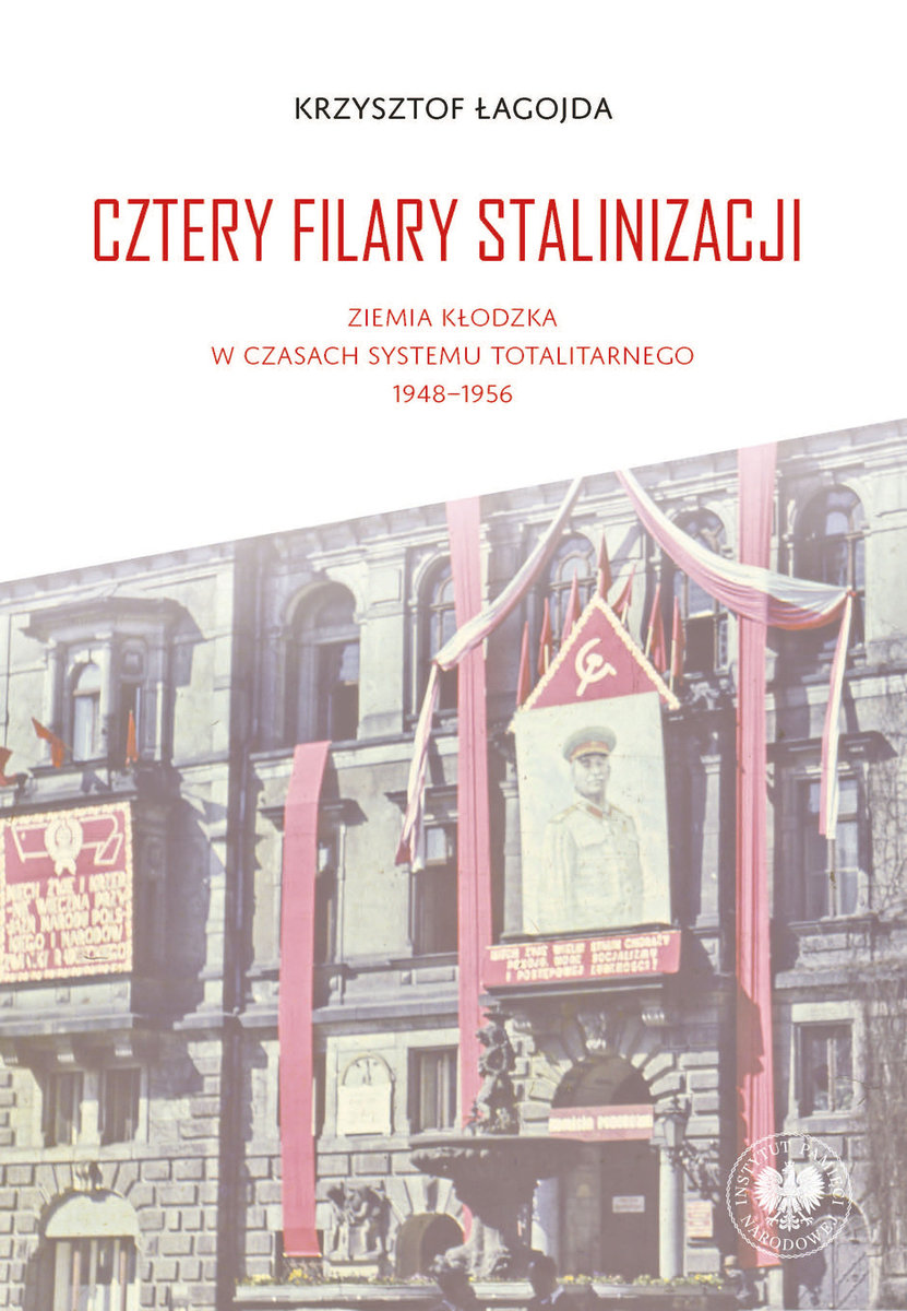 Cztery filary stalinizacji - Krzysztof Łagojda | Książka w Empik