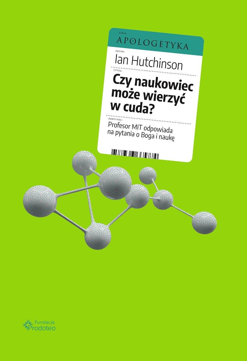 Czy naukowiec może wierzyć w cuda? Profesor MIT odpowiada na pytania o ...