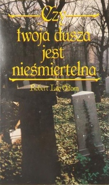 Czy twoja dusza jest nieśmiertelna - W opisie | Książka w Empik