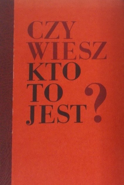 Czy wiesz kto to jest - Opracowanie zbiorowe | Książka w Empik