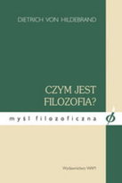 Czym jest filozofia - Hildebrand Dietrich | Książka w Empik