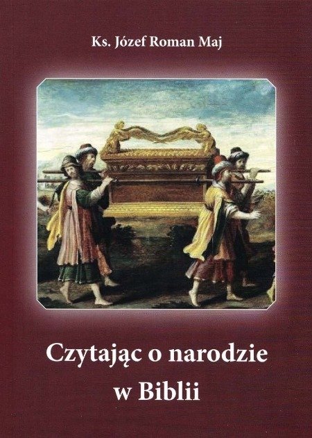 Czytając o narodzie w Biblii - Maj Józef Roman | Książka w Empik