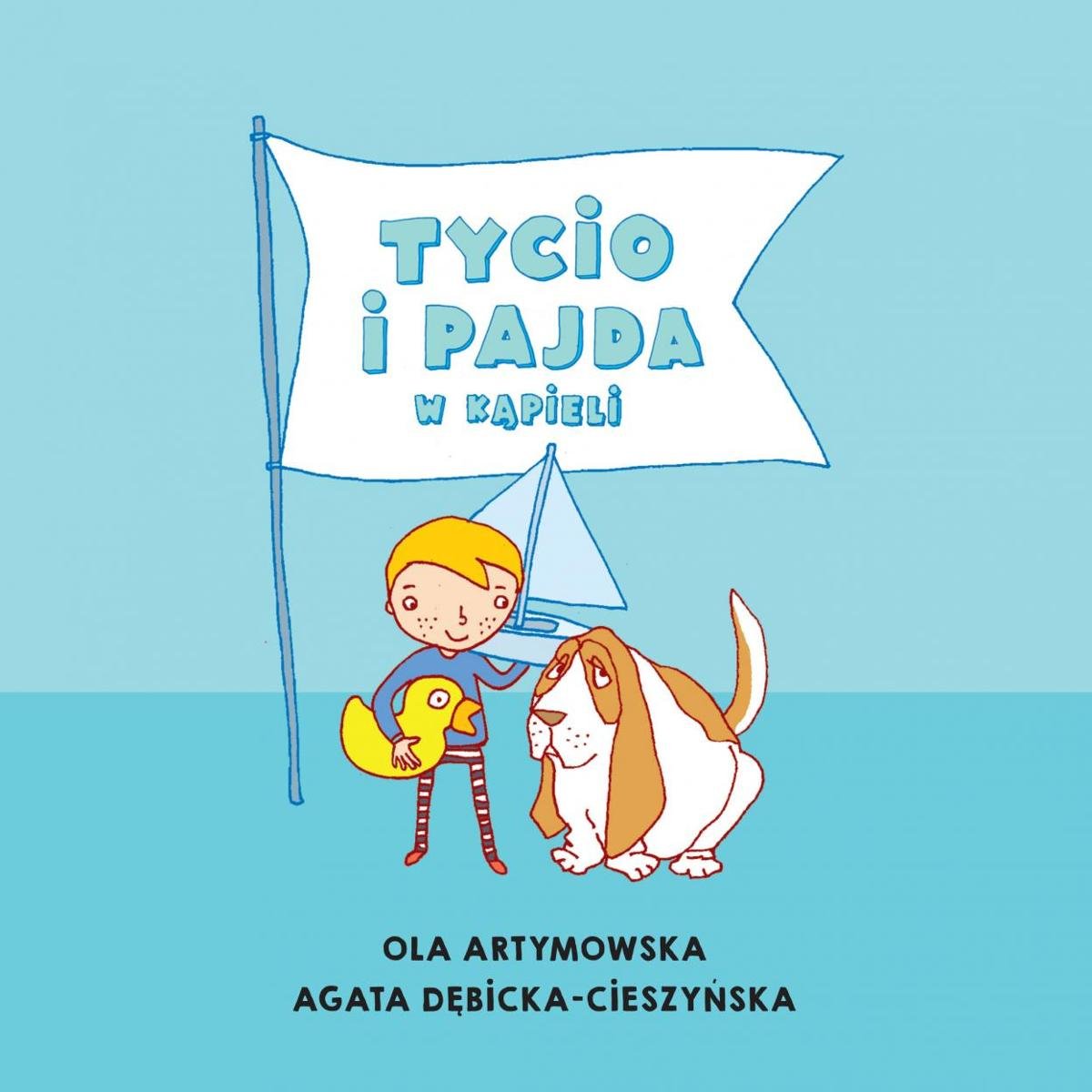 Czytam Mamie i Tacie. Tycio i Pajda w kąpieli - Opracowanie zbiorowe ...