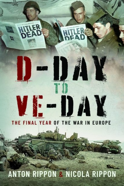 D-Day to VE Day - Anton Rippon | Książka w Empik
