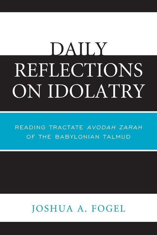 Daily Reflections on Idolatry - Fogel Joshua A. | Książka w Empik