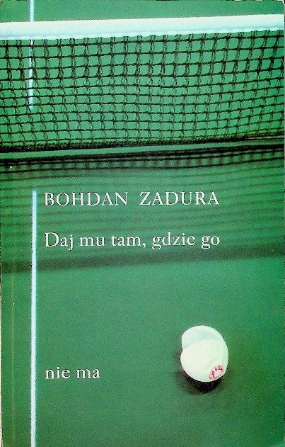Daj mu tam gdzie go nie ma - W opisie | Książka w Empik