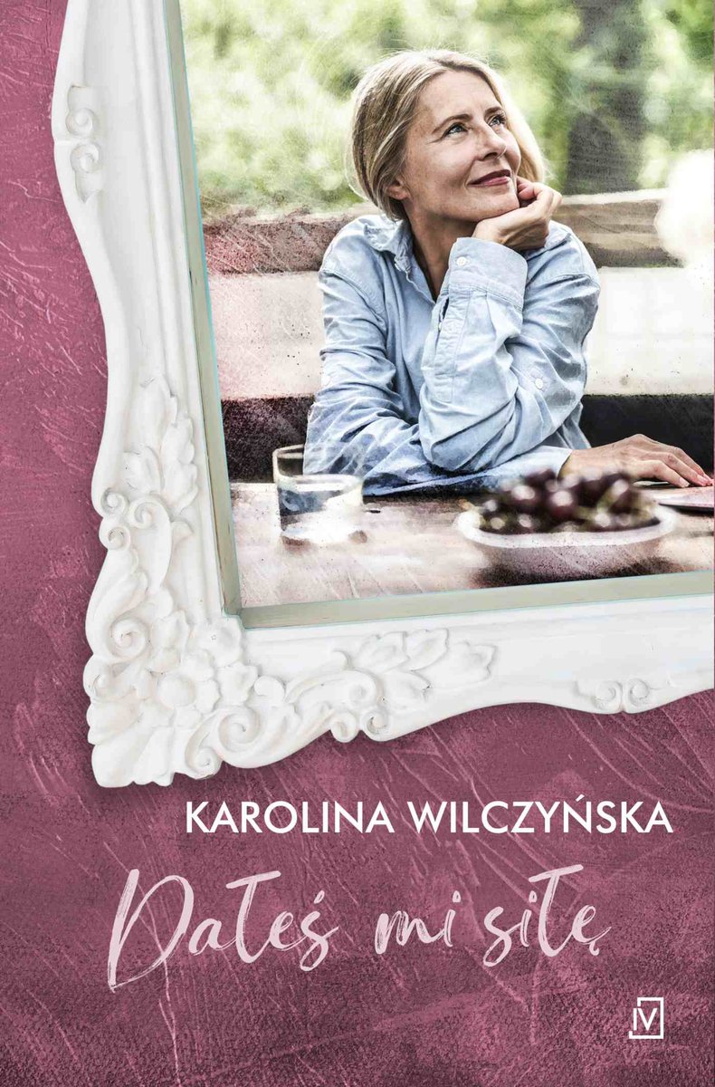 Dałeś mi siłę - ebook mobi - Wilczyńska Karolina | Ebook Sklep EMPIK.COM