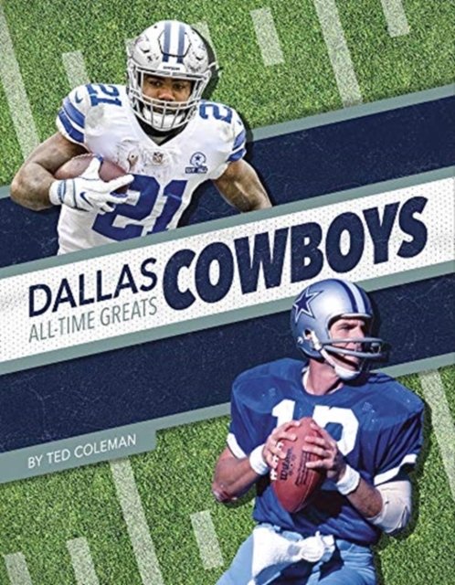 Dallas Cowboys All-Time Greats - Ted Coleman | Książka w Sklepie EMPIK.COM Dallas Cowboys All-Time Greats - Ted Coleman | Książka w Sklepie EMPIK.COM