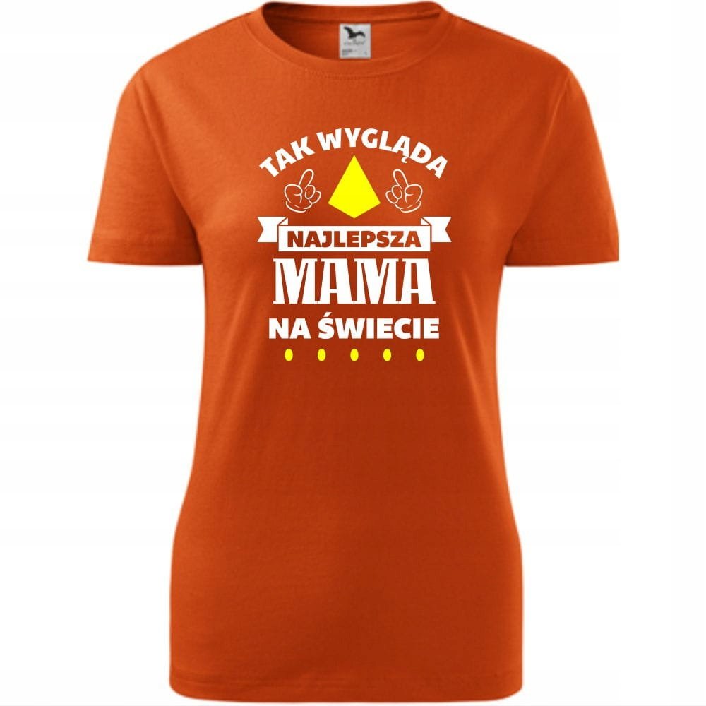 Damska Koszulka na Dzień Mamy Tak wygląda najlepsza mama na świecie ...