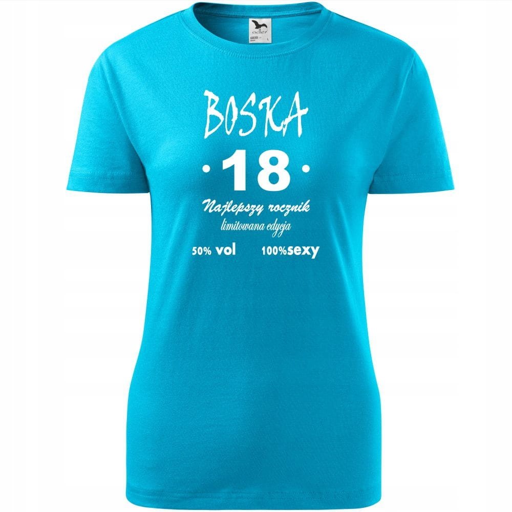 Damska Koszulka z Nadrukiem Boska 18 Prezent na Urodziny dla Dziewczyny turkusowy M - Atram ...