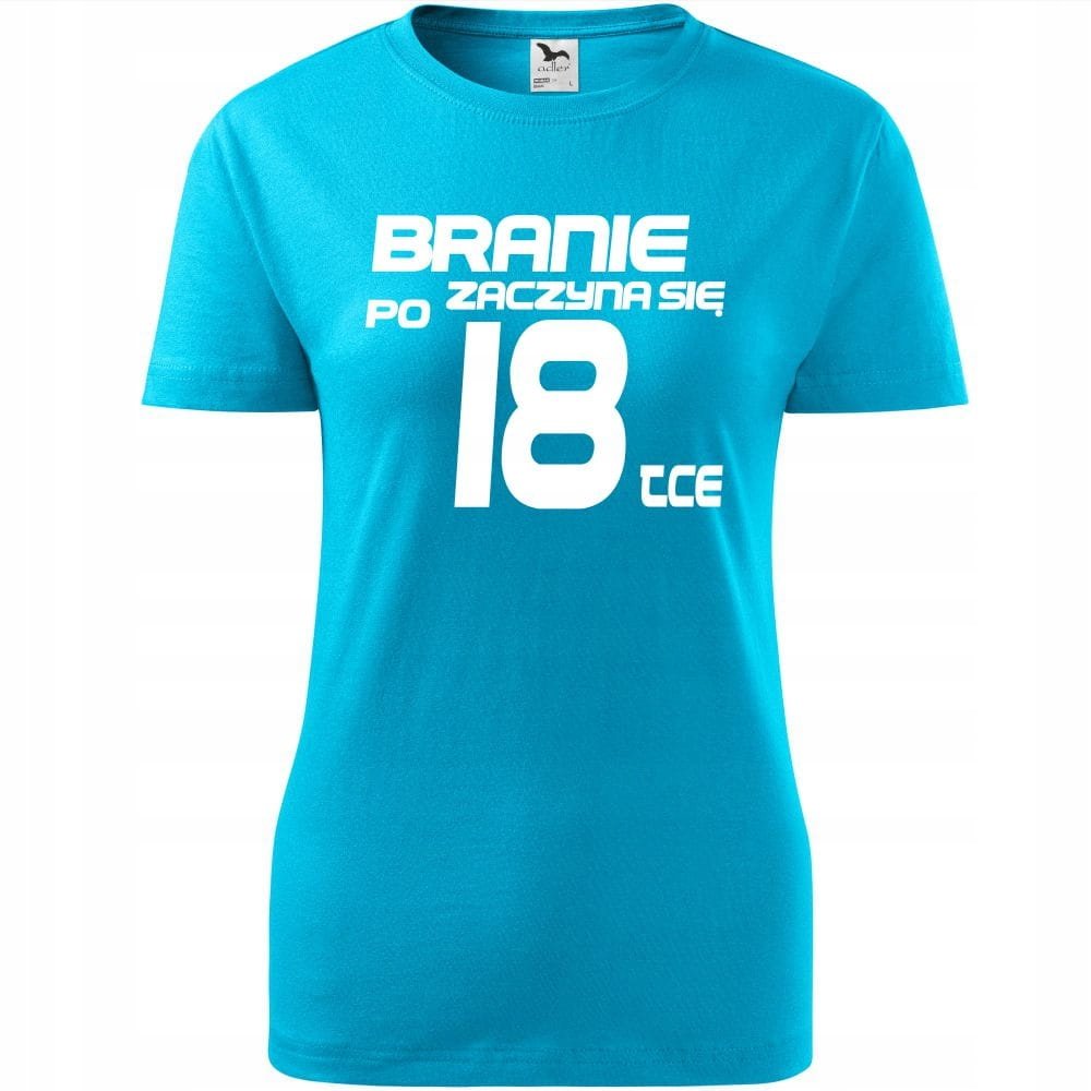 Damska Koszulka z Nadrukiem Branie Zaczyna Się Po 18 Prezent na ...
