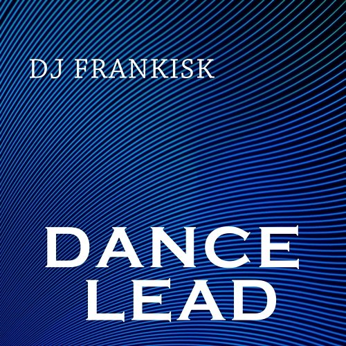 Dance Lead - DJ Frankisk | Muzyka, mp3 Sklep EMPIK.COM