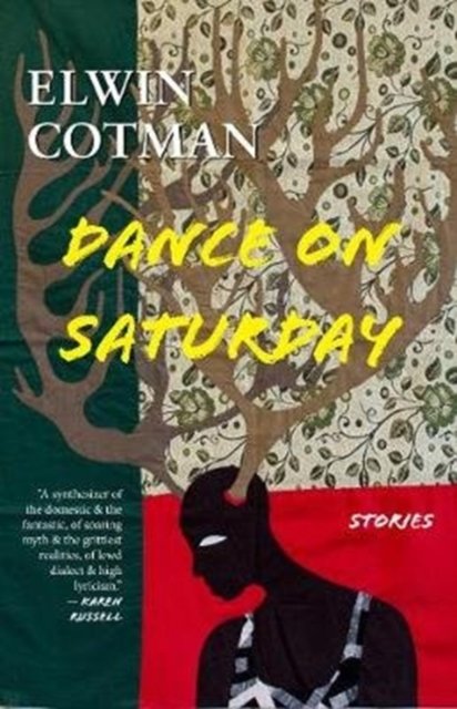 Dance on Saturday: Stories - Elwin Cotman | Książka w Empik