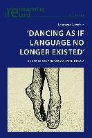 'Dancing As If Language No Longer Existed' - Katarzyna Ojrzynska ...