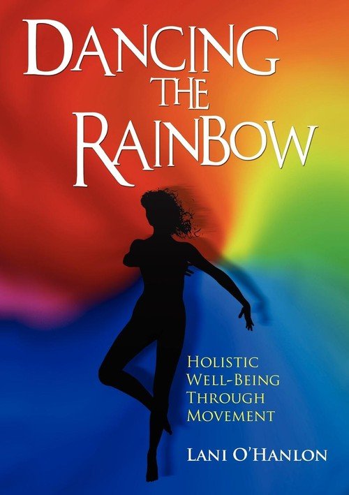 Dancing the Rainbow - O'hanlon Lani | Książka w Empik