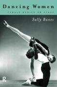 Dancing Women: Female Bodies Onstage - Banes Sally | Książka w Empik