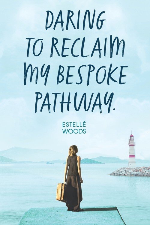 Daring to reclaim my bespoke pathway. - Woods Estellé | Książka w Empik