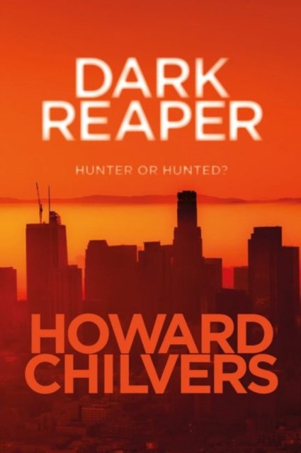 Dark Reaper: Hunter or Hunted? - Howard Chilvers | Książka w Empik