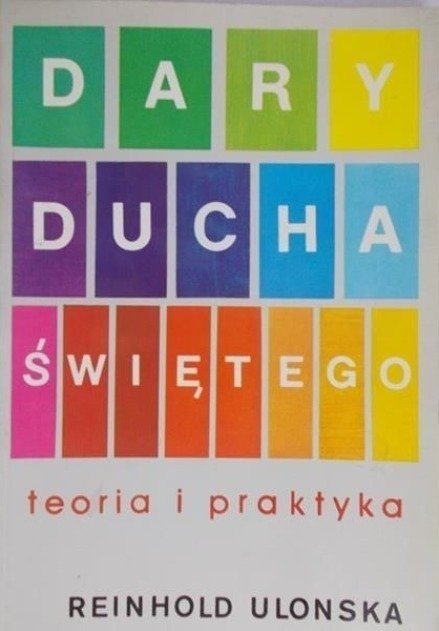 Dary Ducha Świętego teoria i praktyka - Opracowanie zbiorowe | Książka ...