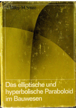 Das elliptische und hyperbolische Paraboloid im Bauwesen - | Książka w ...
