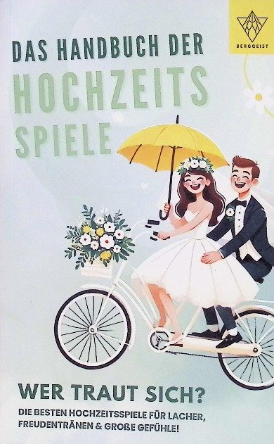 Das Handbuch der Hochzeitsspiele: Wer traut sich? - Opracowanie ...
