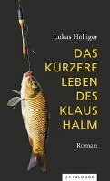 Das kürzere Leben des Klaus Halm - Holliger Lukas | Książka w Empik