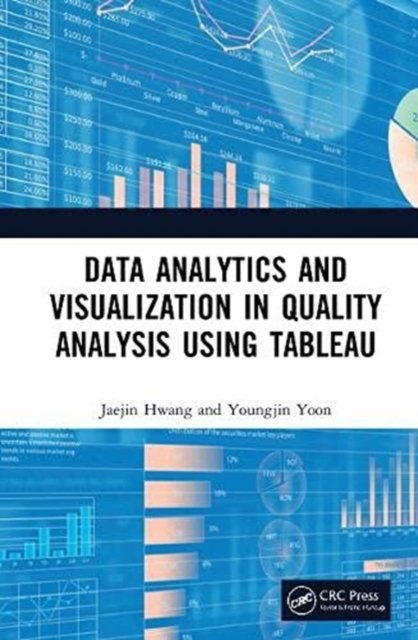 Data Analytics and Visualization in Quality Analysis using Tableau ...