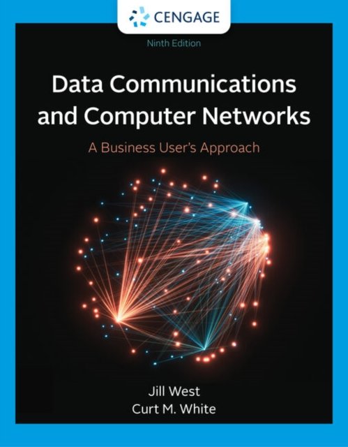 Data Communication and Computer Networks. A Business Users Approach ...