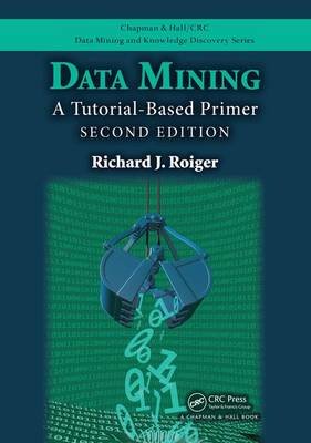 Data Mining: A Tutorial-Based Primer, Second Edition - Taylor & Francis Inc | Książka w Empik