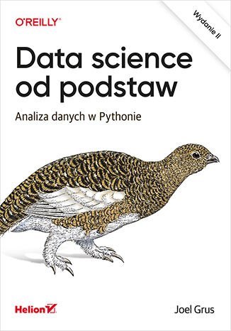 Data science od podstaw. Analiza danych w Pythonie - ebook PDF - Grus ...
