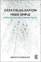 Data Visualization Made Simple - Sosulski Kristen | Książka w Empik