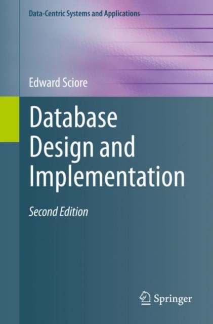 Database Design and Implementation: Second Edition - Edward Sciore | Książka w Empik