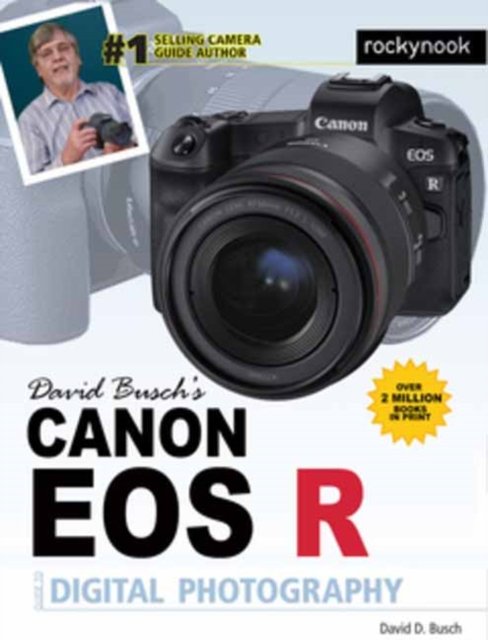 David Busch's Canon EOS R Guide to Digital Photography - Busch David D. | Książka w Empik
