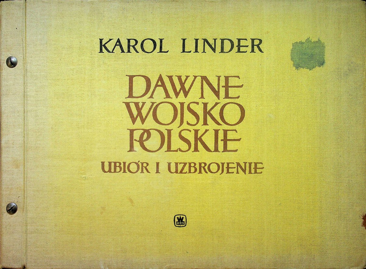 Dawne wojsko polskie ubiór i uzbrojenie - Opracowanie zbiorowe ...