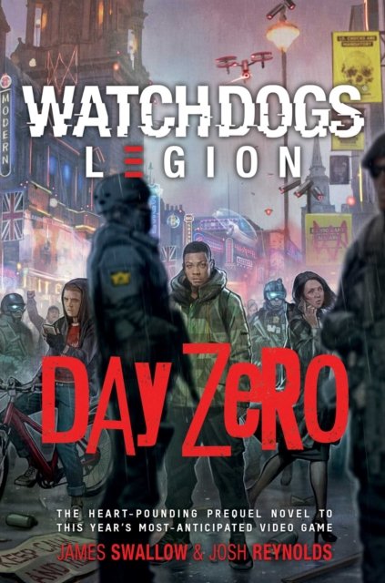 Day Zero: A Watch Dogs: Legion Novel - James Swallow | Książka w Empik