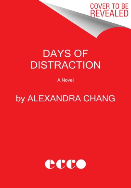 Days of Distraction: A Novel - Alexandra Chang | Książka w Empik