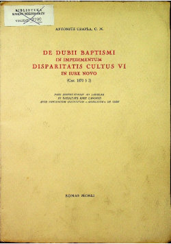 De dubii baptismi in impedimentum dispartatis cultus VI in iure novo ...