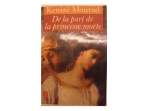DE LA PARTE LA PRINCESSE MORTE - Mourad Kenize | Książka w Empik