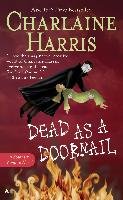 Dead as a Doornail - Harris Charlaine | Książka w Empik