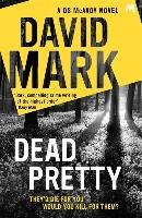 Dead Pretty - Mark David | Książka w Empik