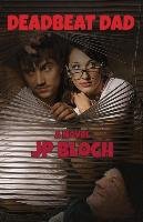 Deadbeat Dad - Bloch Jp | Książka w Empik