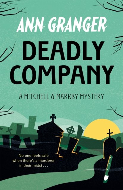 Deadly Company (Mitchell & Markby 16) - Granger Ann | Książka w Empik
