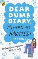 Dear Dumb Diary: My Pants are Haunted - Benton Jim | Książka w Empik