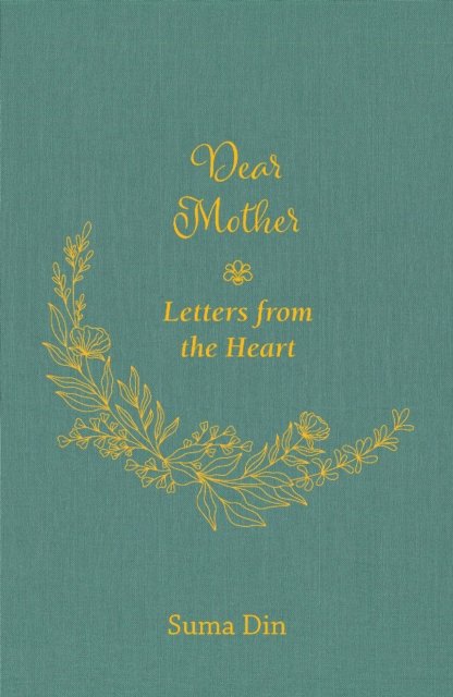 Dear Mother: Letters from the Heart - Suma Din | Książka w Empik