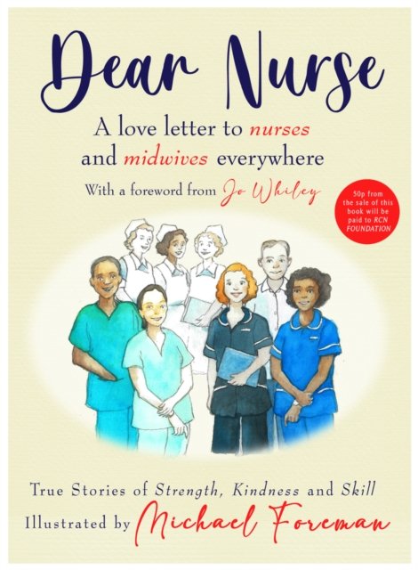 Dear Nurse: True Stories of Strength, Kindness and Skill - Opracowanie ...